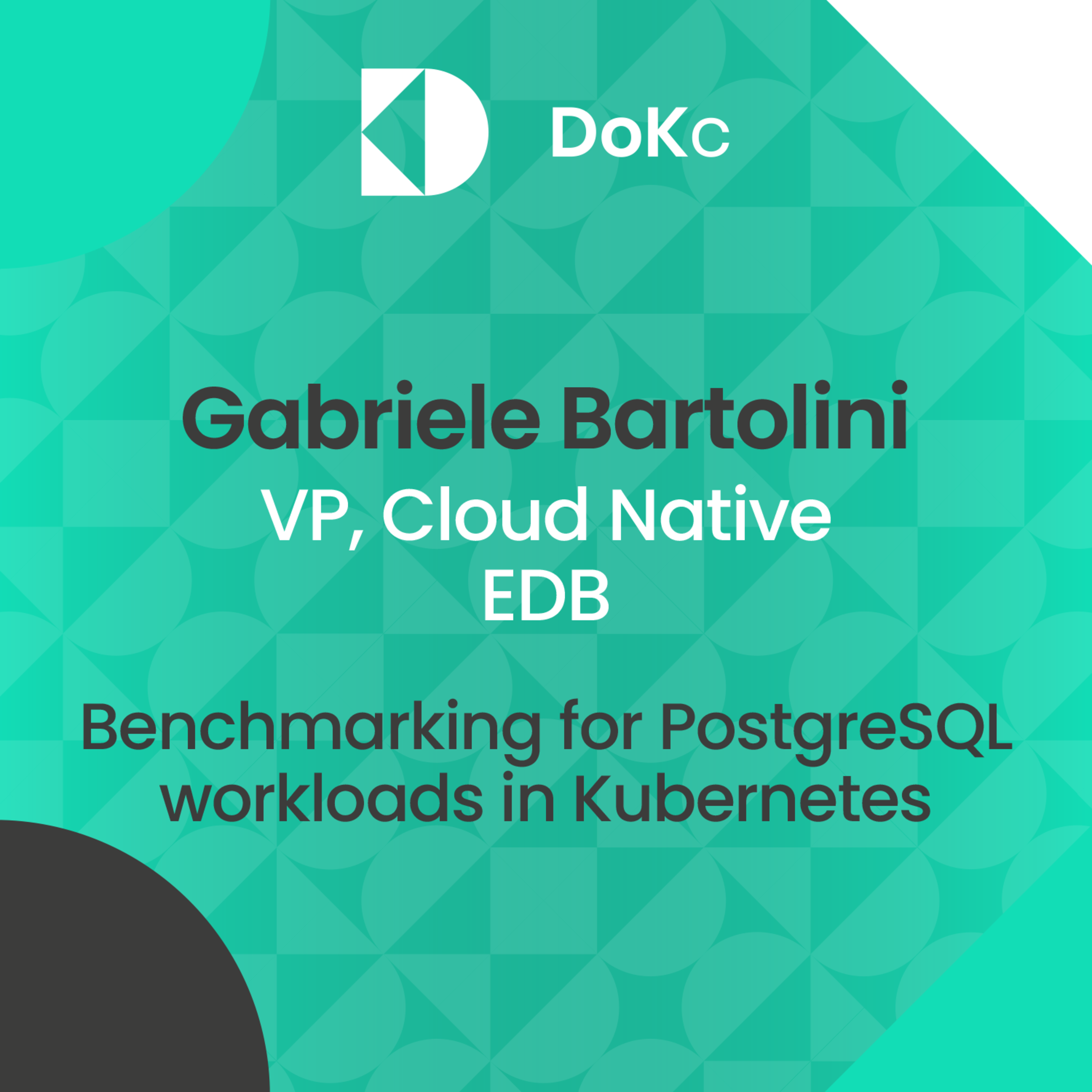 See Dok 58 Benchmarking For Postgresql Workloads In Kubernetes At Cncf Data On Kubernetes